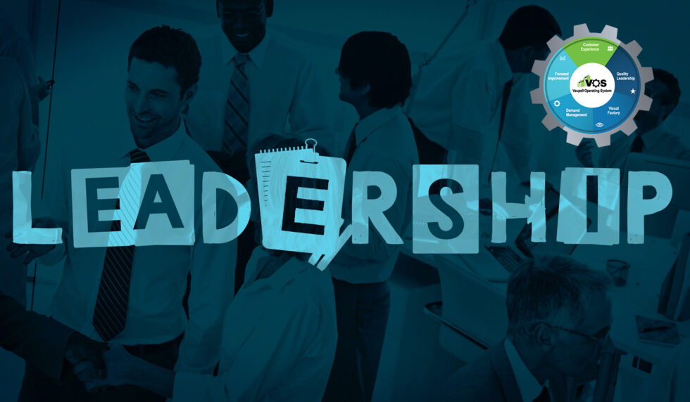 The Role of Leadership in Driving Operational Excellence - Vaupell
